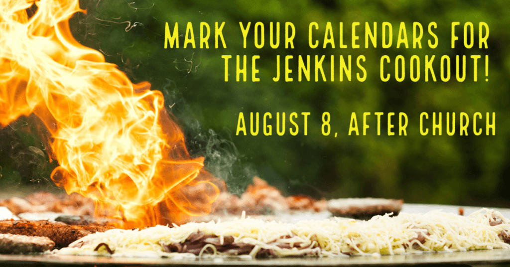 Mark Your Calendars for the Cookout! - Jenkins Church